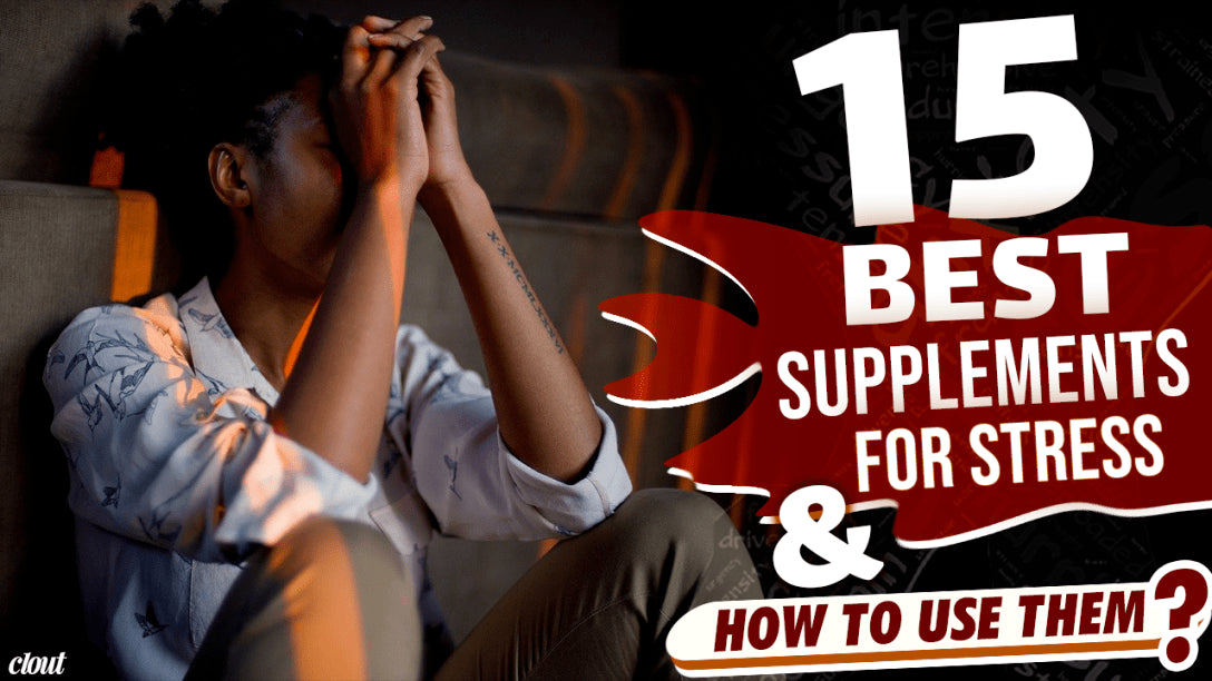 15 Best Supplements For Stress & How To Use Guide – Amari